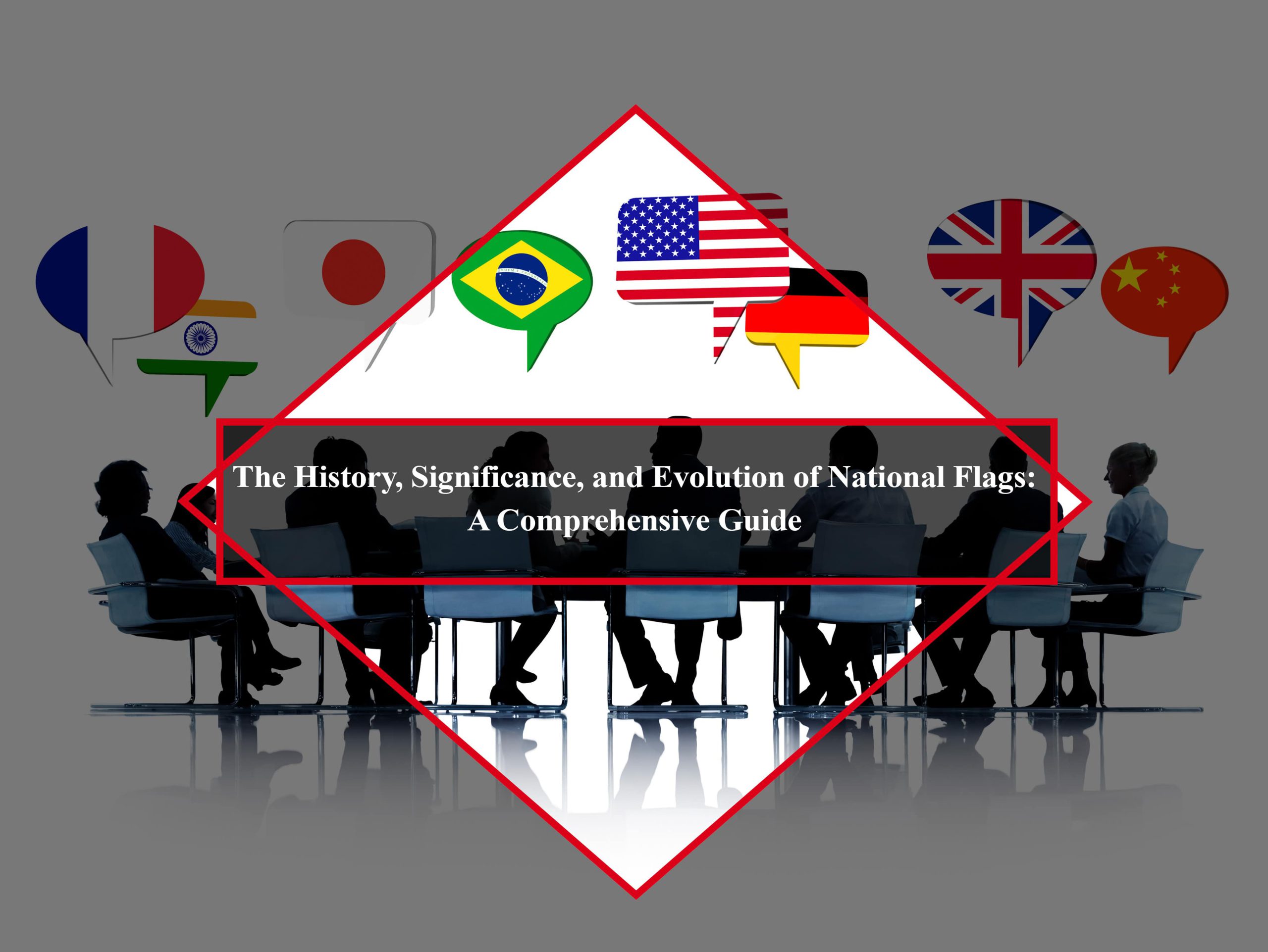 The History, Significance, and Evolution of National Flags: A ...